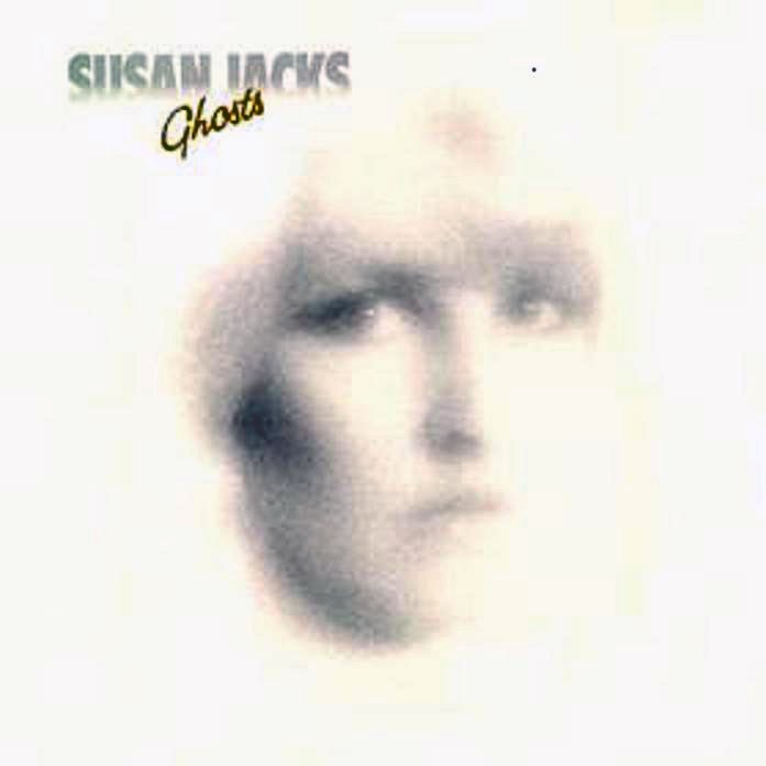 Ghosts — Susan Jacks | Last.fm